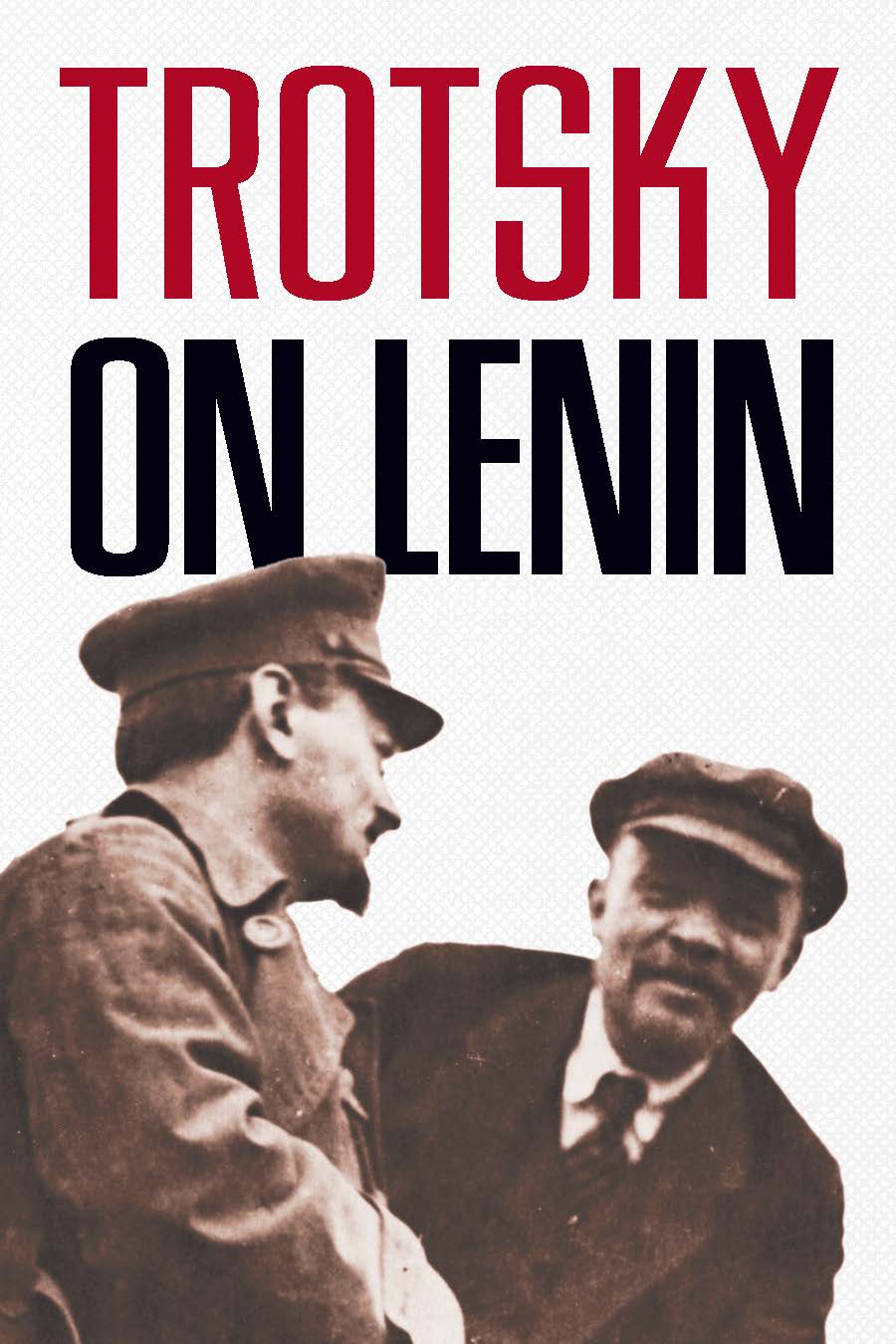 Trotsky on Lenin | HaymarketBooks.org
