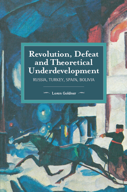 Revolution, Defeat and Theoretical Underdevelopment | HaymarketBooks ...