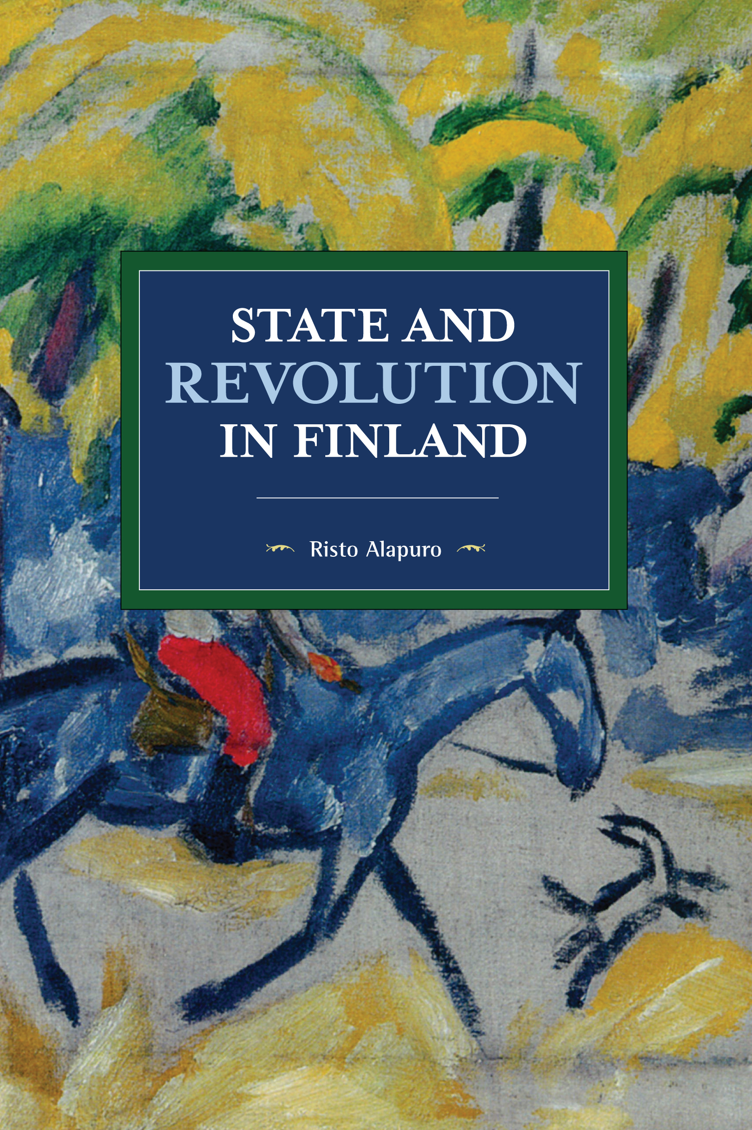 State and Revolution in Finland | HaymarketBooks.org