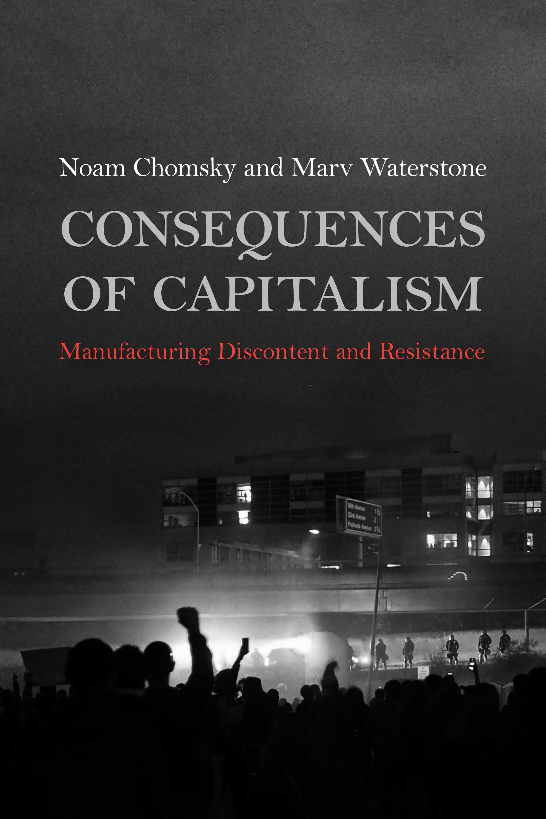 Consequences of Capitalism | HaymarketBooks.org