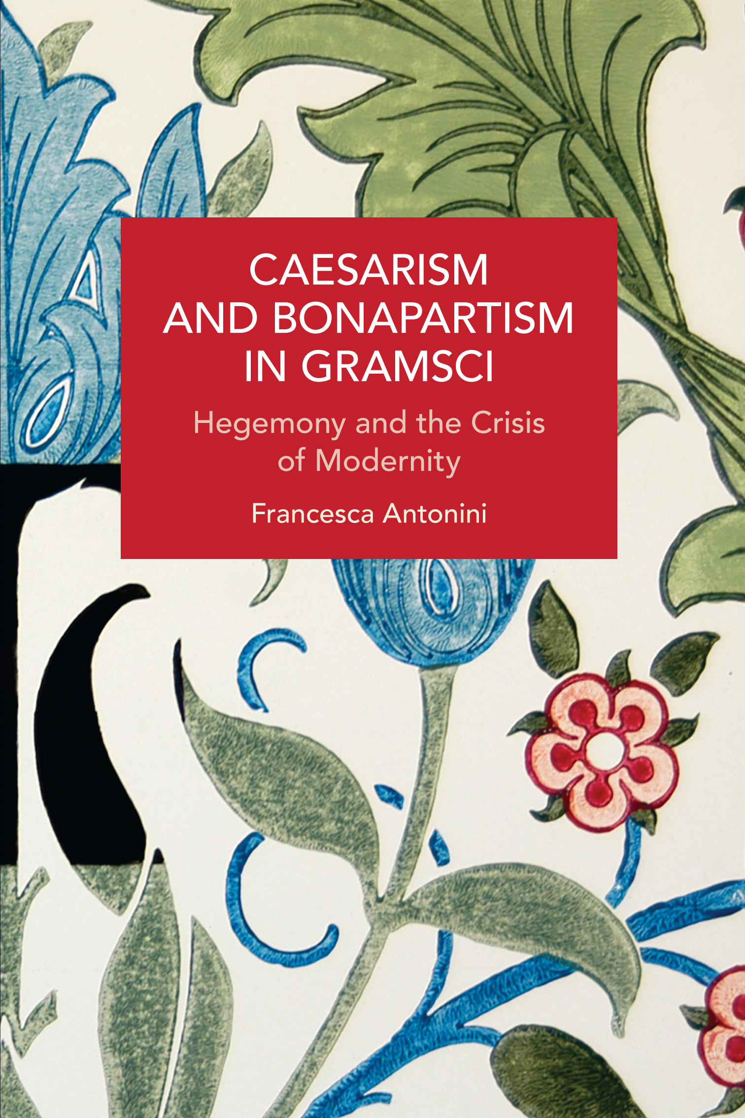 Caesarism and Bonapartism in Gramsci | HaymarketBooks.org