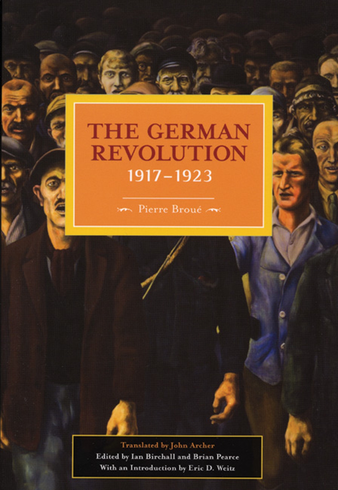 The German Revolution, 1917-1923 | HaymarketBooks.orgThe German ...