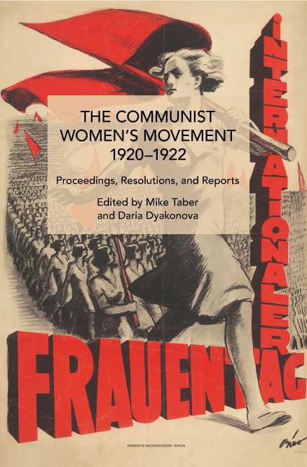 The Communist Women’s Movement, 1920-1922 | HaymarketBooks.org
