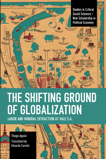 The Shifting Ground of Globalization | HaymarketBooks.org