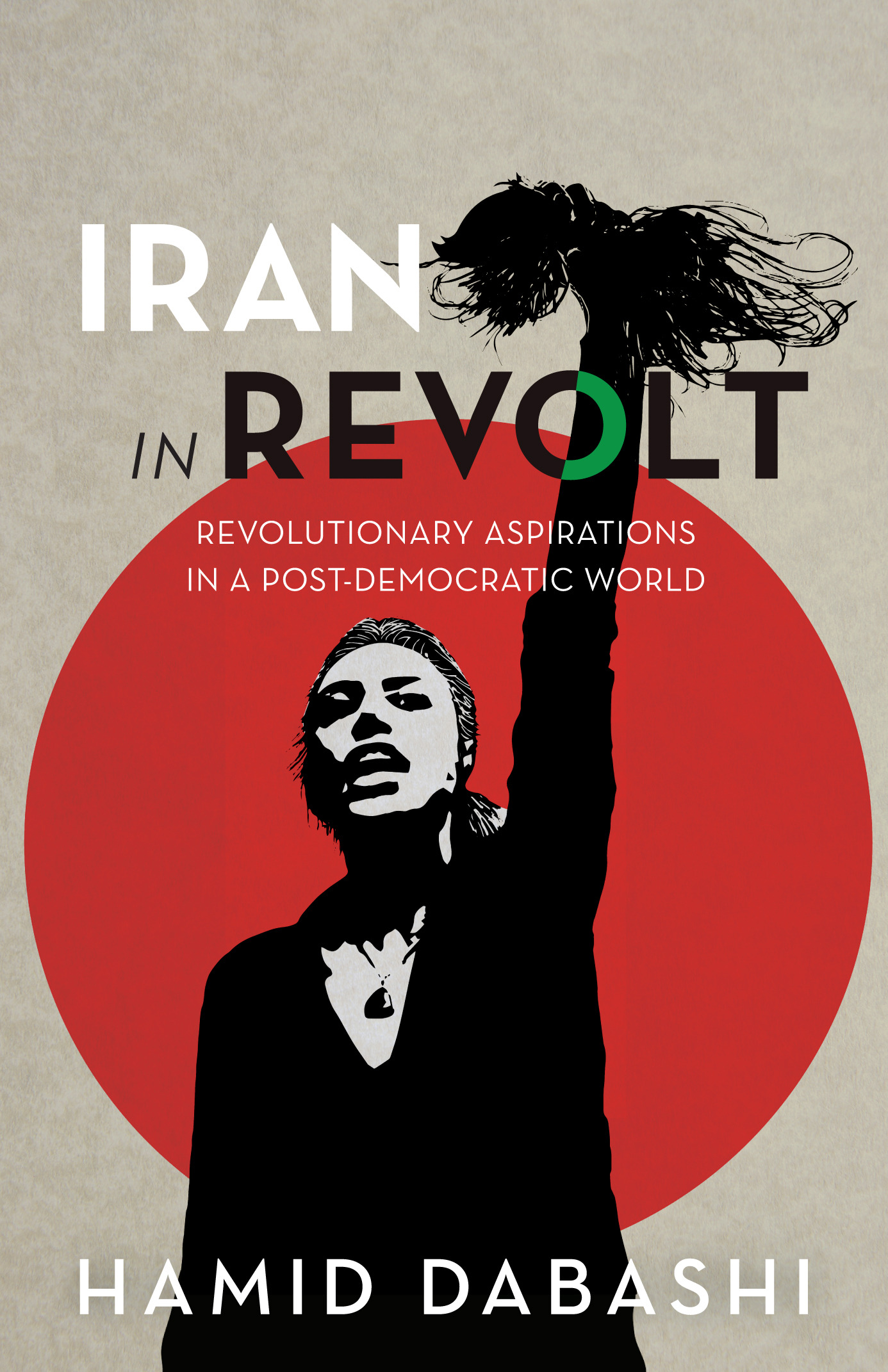 Iran in Revolt | HaymarketBooks.orgIran in Revolt | HaymarketBooks.org