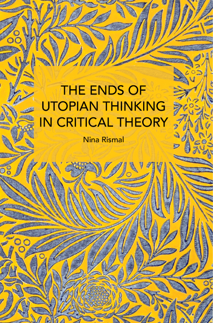 The Ends of Utopian Thinking in Critical Theory | HaymarketBooks.org